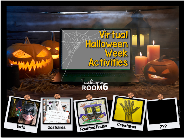 Happy (Virtual) Halloween Week! | Teaching in Room 6