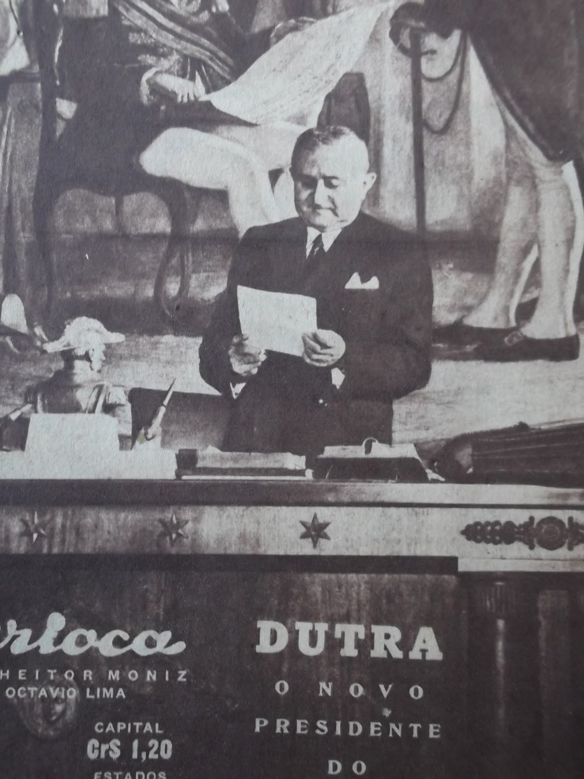 Pop Politics in Brazil: EURICO GASPAR DUTRA 1946 Presidente