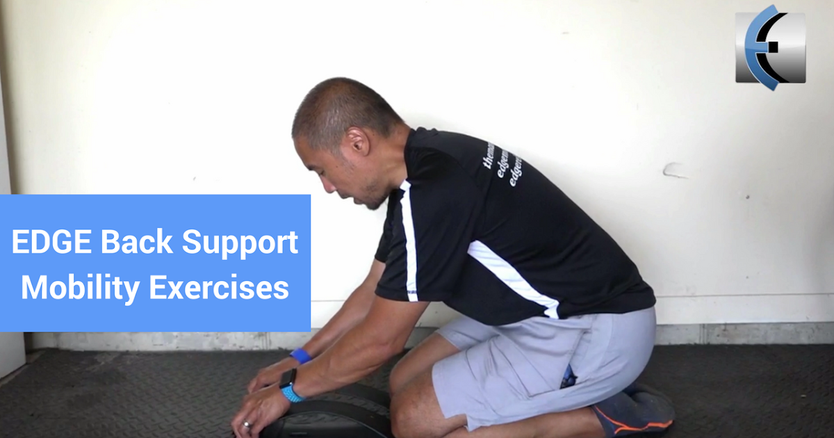 Shoulder and Upper Thoracic Mobility with The EDGE Back Support ...