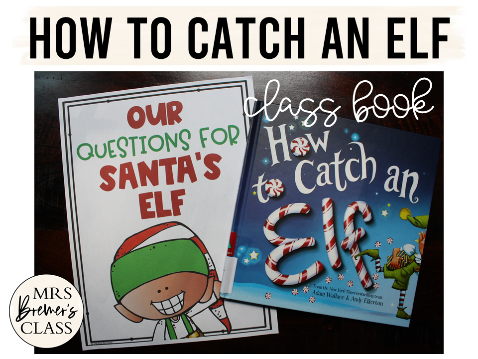 How to Catch an Elf | Mrs. Bremer's Class