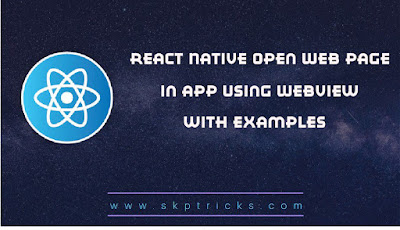 React Native Open Web Page in App Using WebView | SKPTRICKS