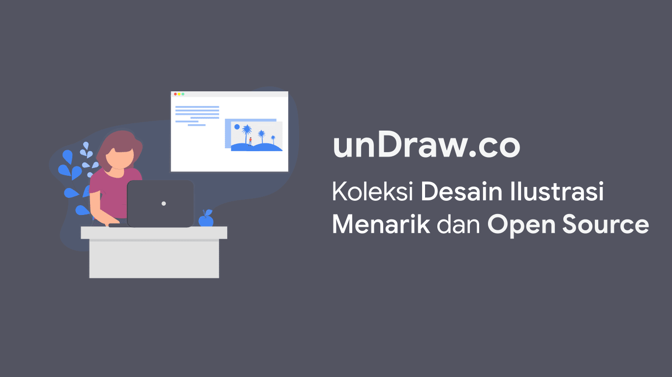 unDraw - Koleksi Desain Ilustrasi Menarik yang Open Source - Alam Koding