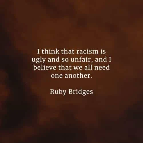 42 Racism quotes that'll help you realize the right thing