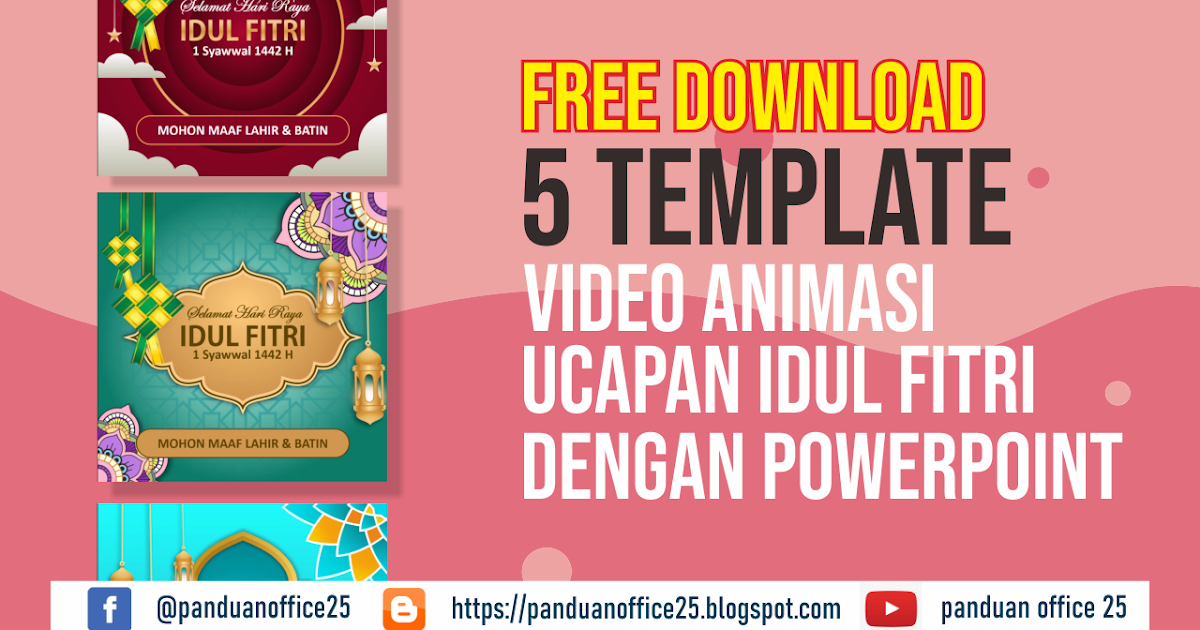 FREE TEMPLATE 5 PPT VIDEO ANIMASI UCAPAN IDUL FITRI ~ PANDUAN OFFICE 25