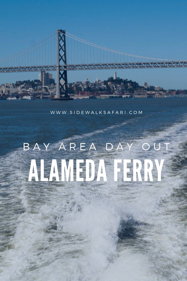 Why Taking the Alameda Ferry is a Great Day Out in the Bay