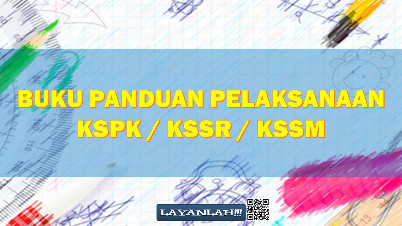 Download / Muat Turun Buku Panduan Pelaksanaan KSPK / KSSR / KSSM