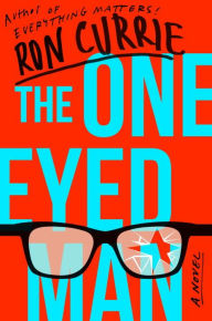 The New Dork Review of Books: The One-Eyed Man: A Perfect Novel For ...