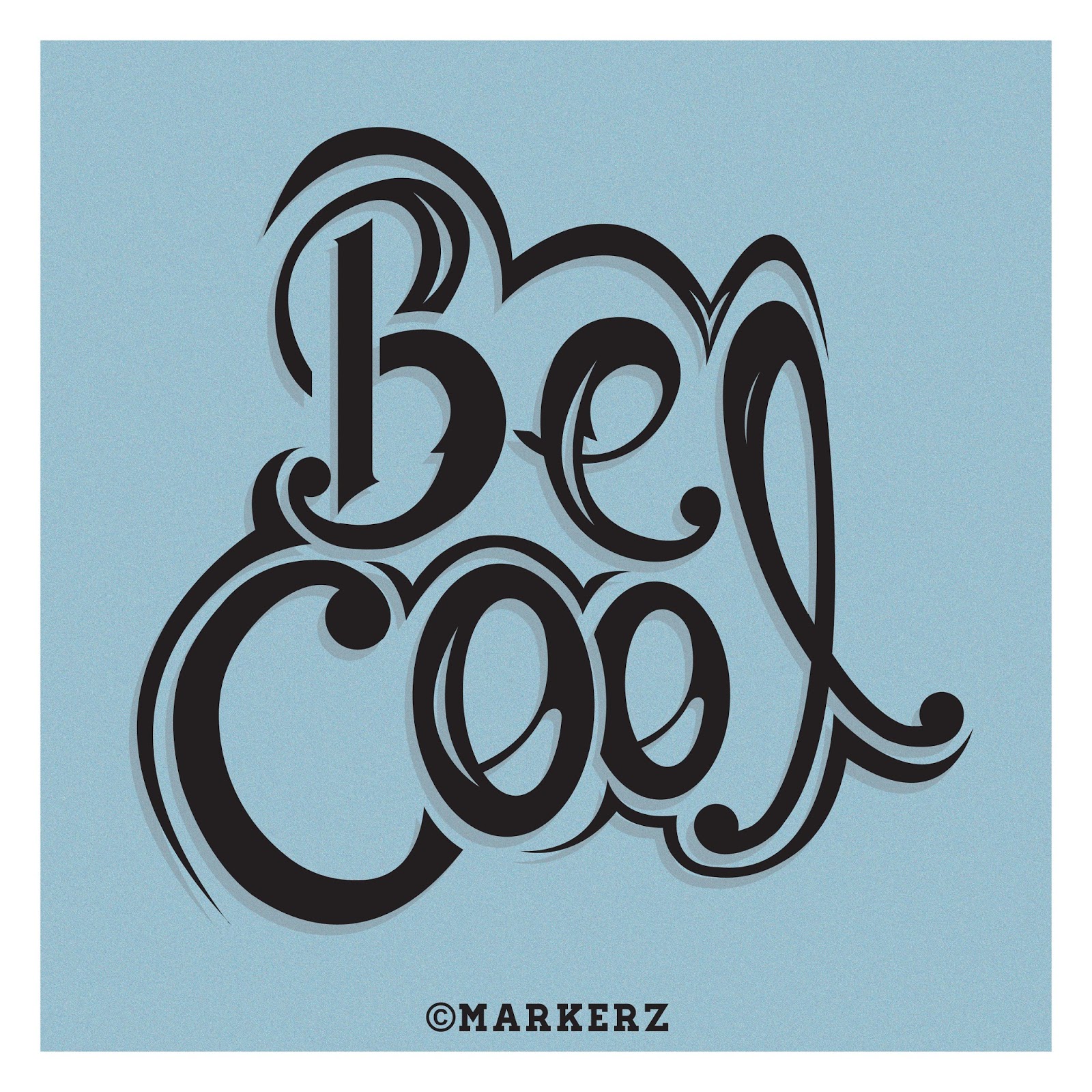 Be cool | Markerz