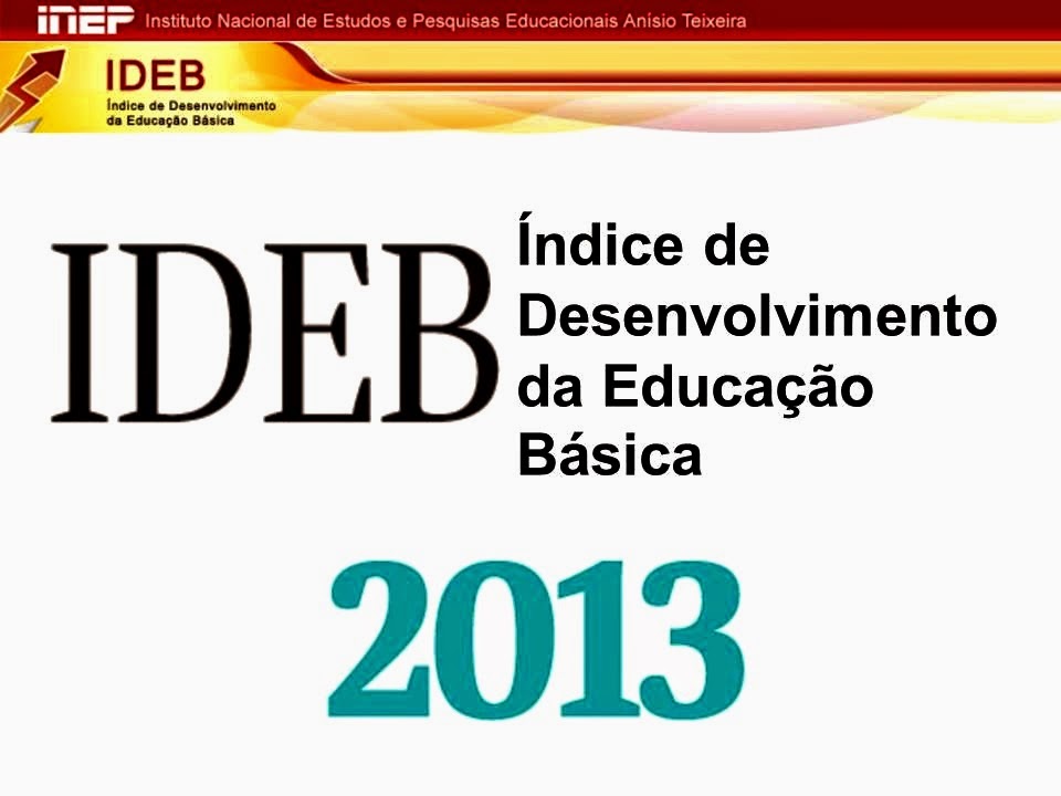 BLOG ÁGUA DOCE DO MARANHÃO. Você sempre bem Informado!: IDEB - ÍNDICE ...