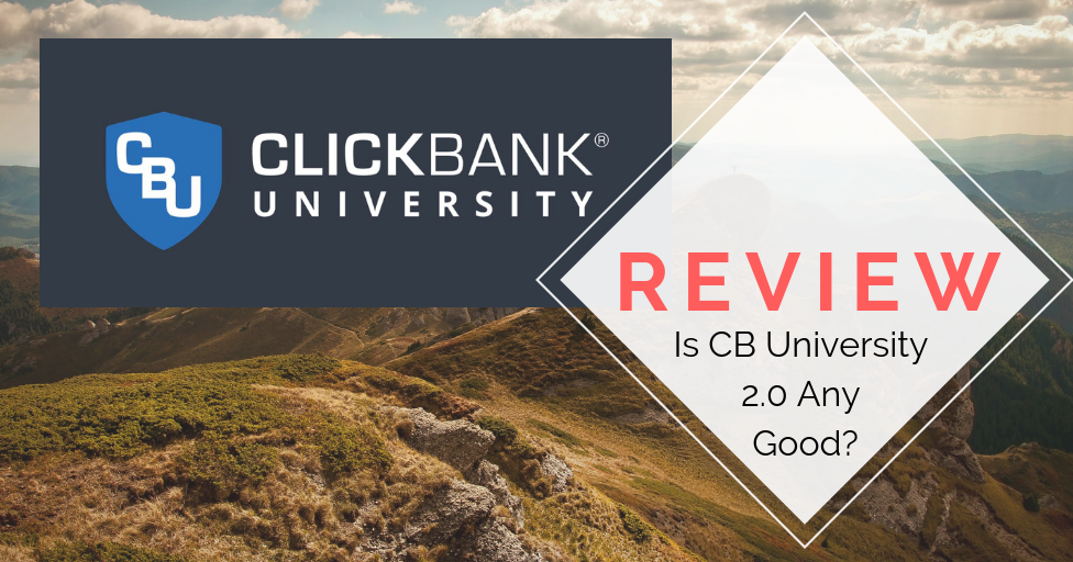 Clickbank University 2.0 Review in 2019 - My Honest Experience ...
