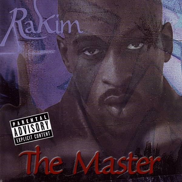 1999 - Rakim - The Master [320] ~ Rap For Hours