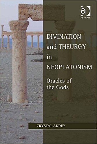 NEOPLATONICA VARIA : Divination & Theurgy in Neoplatonism