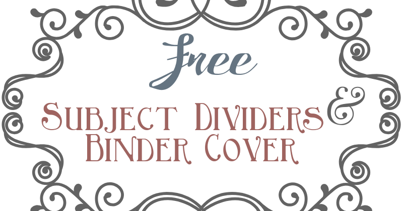 Free Printables - Binder Cover & Subject Dividers | Ambleside Wonderland