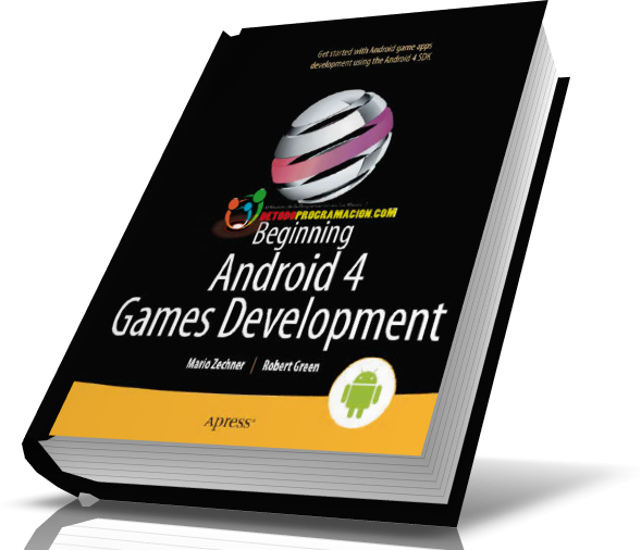 Beginning Android 4 Games Development - Detodoprogramacion.org