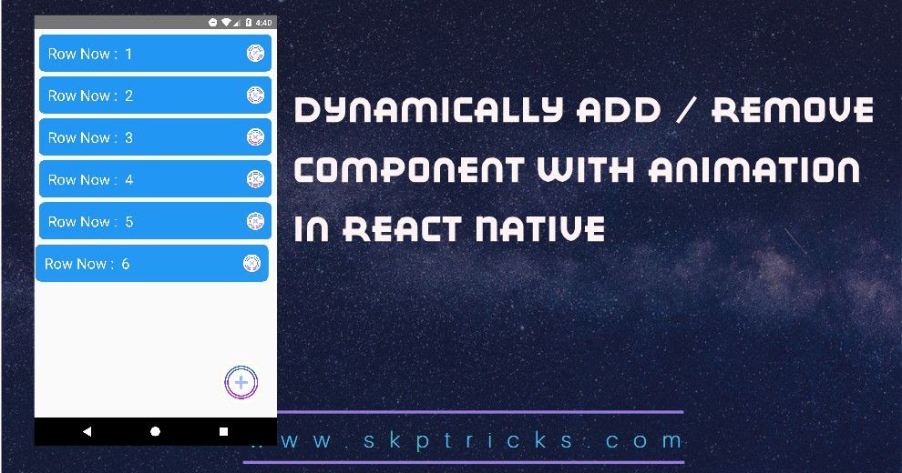 Dynamically Add Remove Component With Animation In React Native Skptricks 8814