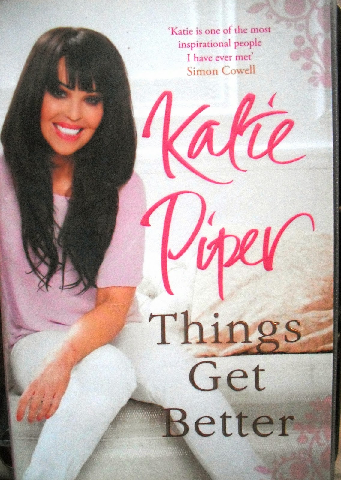 Love my life: Katie Piper, Things Get Better. Book review