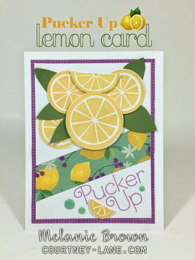 Courtney Lane Designs: Pucker Up Lemon card