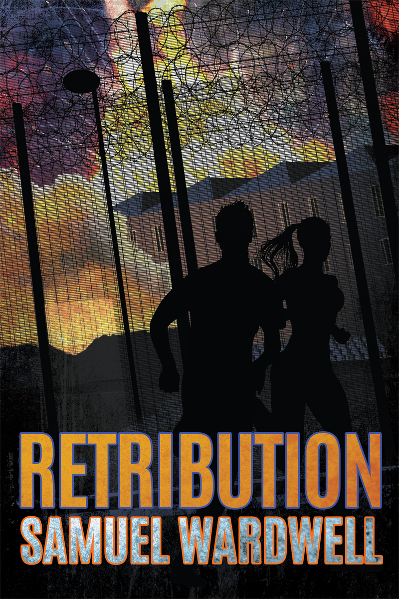 Itching for Books: Guest Post ~ Samuel Wardwell on Retribution, Prison ...