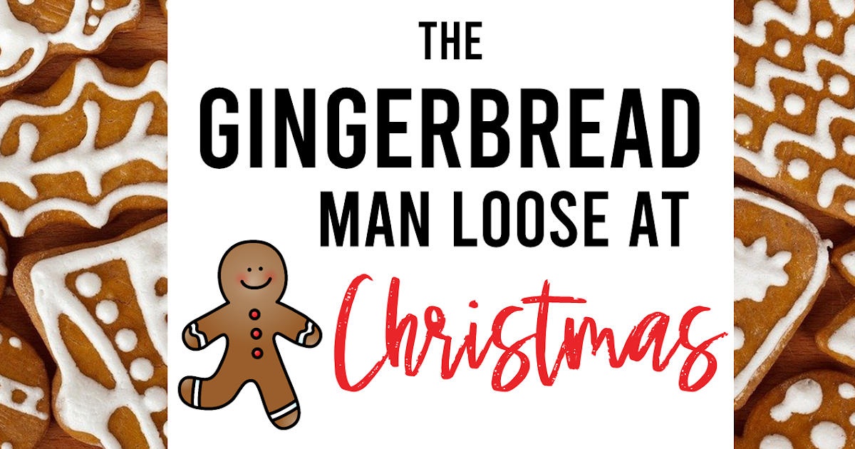 The Gingerbread Man Loose at Christmas | Book Activities and Craftivity ...