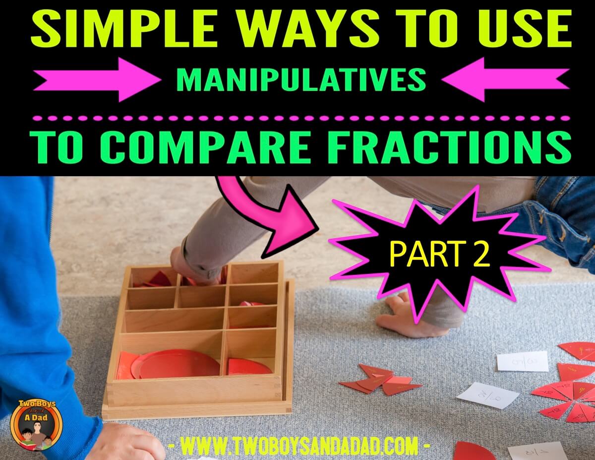 Comparing Fractions with Manipulatives and Math Talk - Two Boys and a Dad