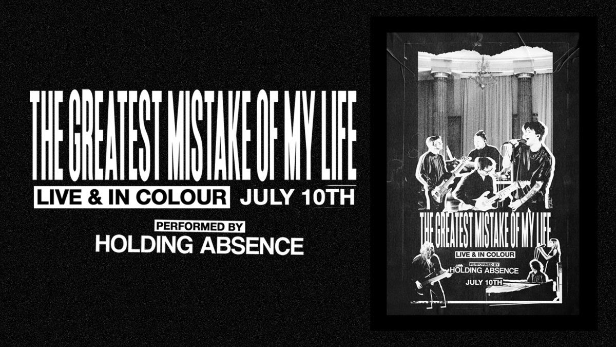 Holding Absence announce 'The Greatest Mistake Of My Life' Live & In ...