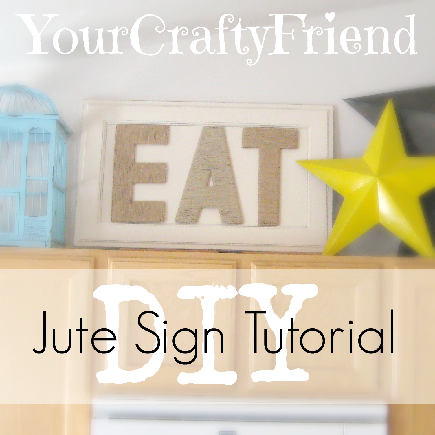 Your Crafty Friend: Jute Sign Tutorial