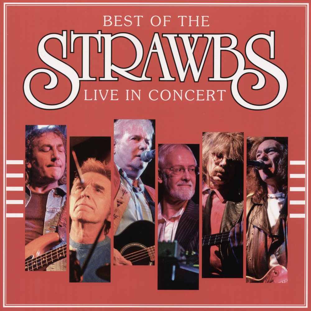 Classic Rock Covers Database: Strawbs - Best of The Strawbs - Live in ...