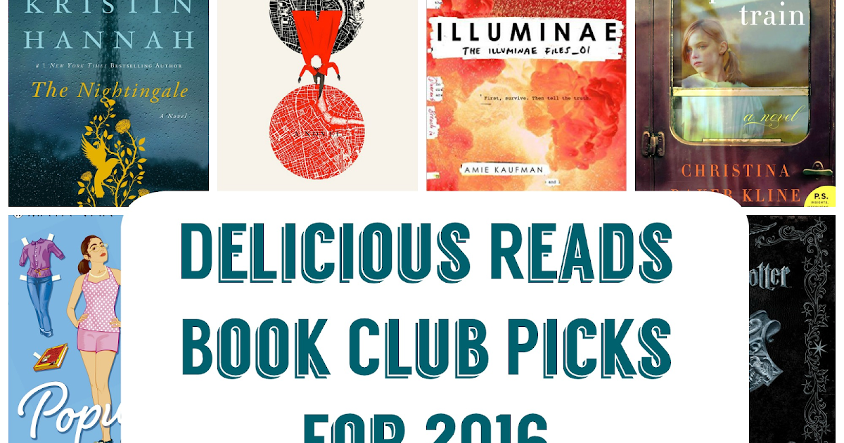 Delicious Reads: Our book club picks for 2016 are...
