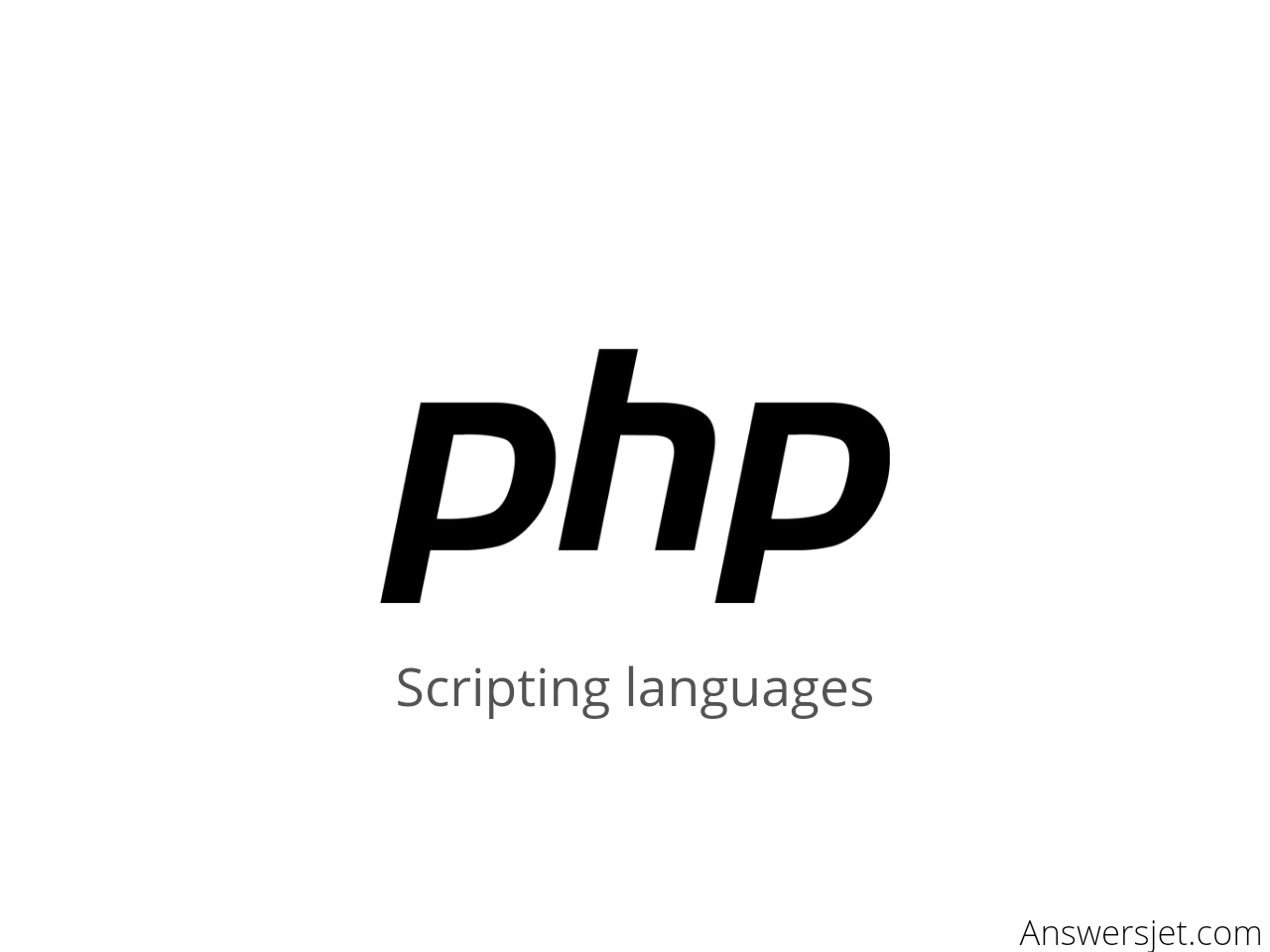 Php Scripting Language History Features Applications And Why Learn Answersjet