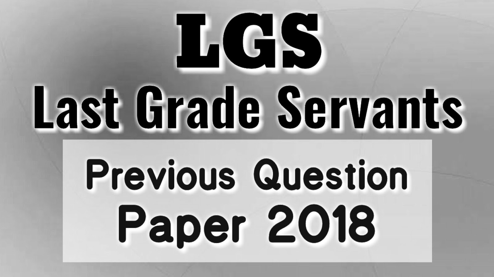 Kerala PSC Last Grade Servants LGS Previous Question Paper 2018 kerala-psc-last-grade-servants-lgs-previous-question-paper-2018