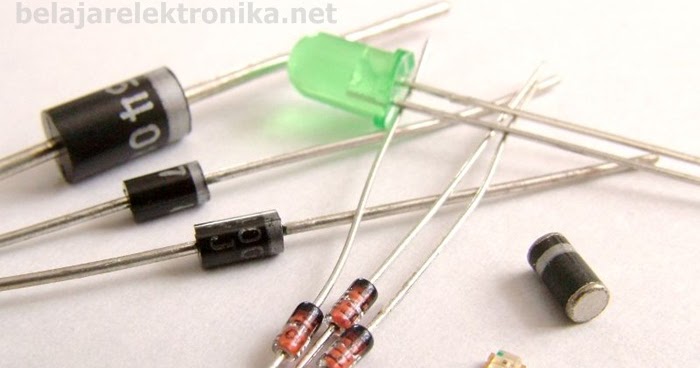 Pengertian dan Fungsi Dioda Beserta Jenis Jenisnya