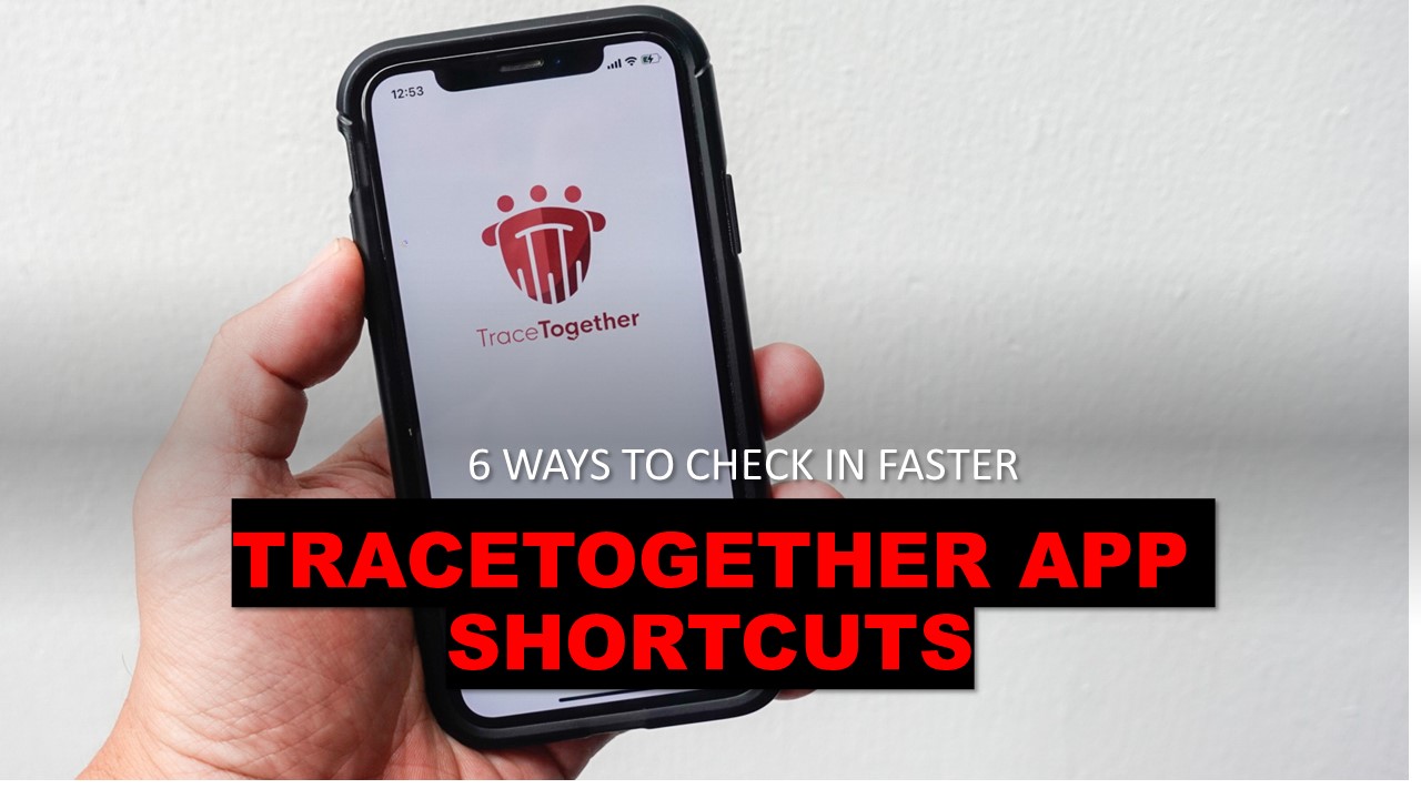 TraceTogether App Shortcuts : 6 Ways to check in faster with iPhone ...