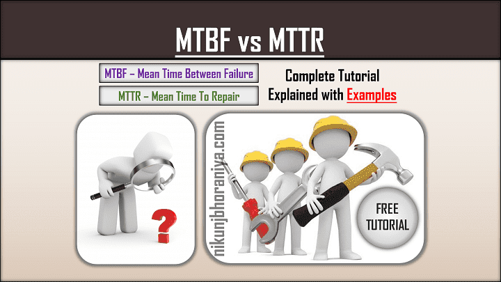 What is MTBF & MTTR? | Formula | Example | Calculation