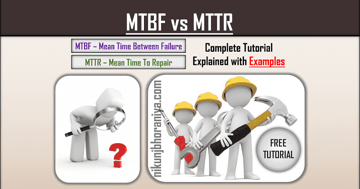 What is MTBF & MTTR? | Formula | Example | Calculation