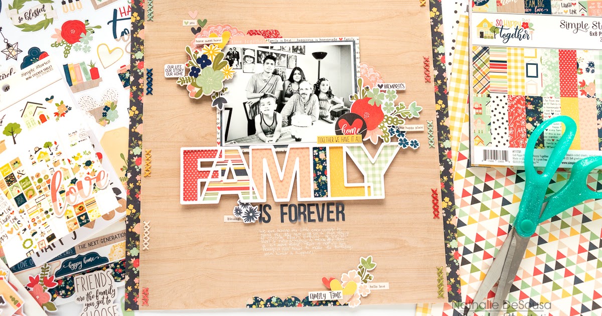 Living an Inspired Life: FAMILY IS FOREVER - Simple Stories