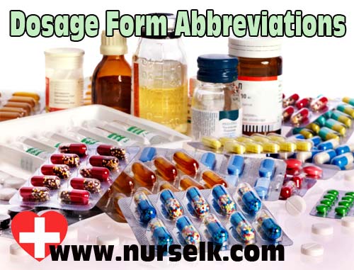 Dosage Form Abbreviations | Nurselk.com