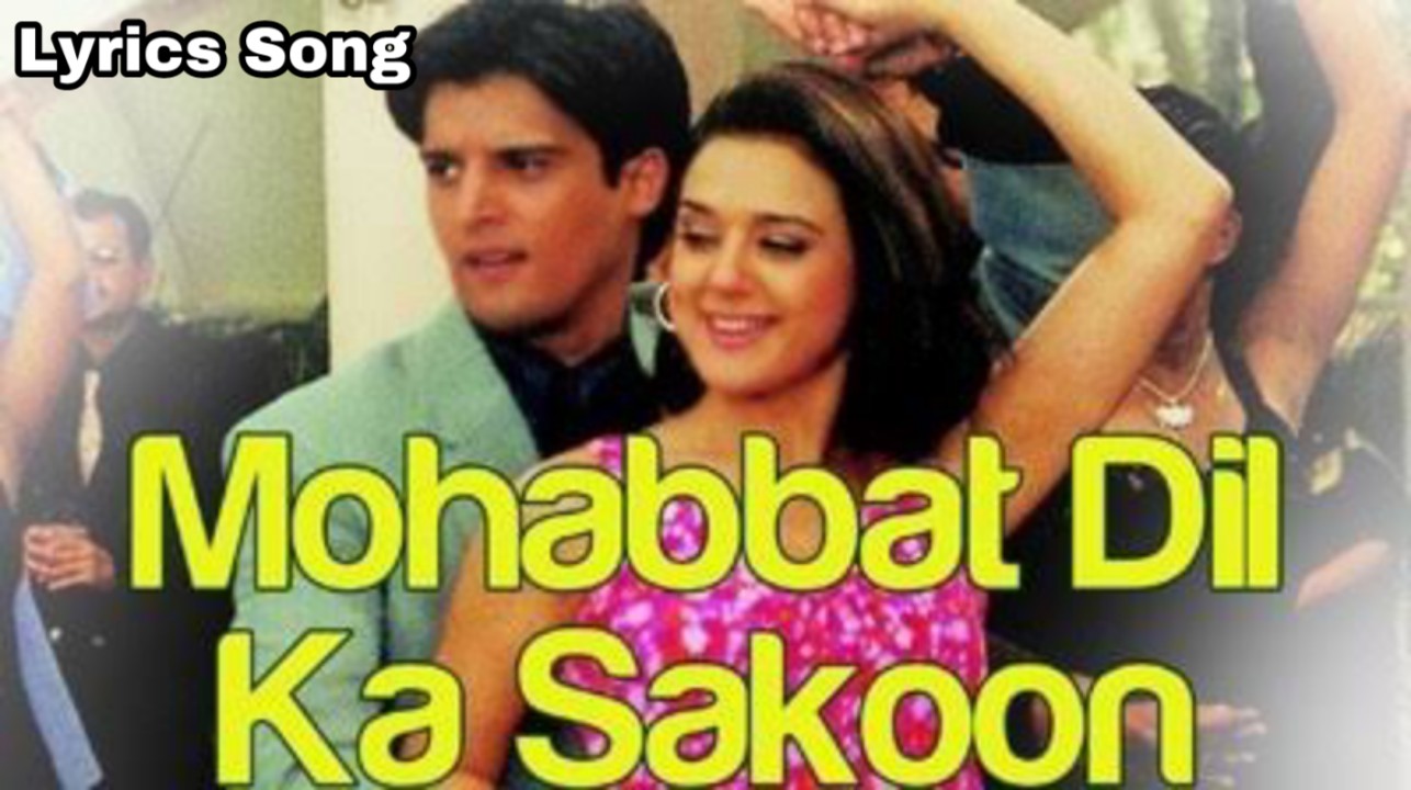 Mohabbat Dil Ka Sakoon Lyrics Dil Hai Tumhaara