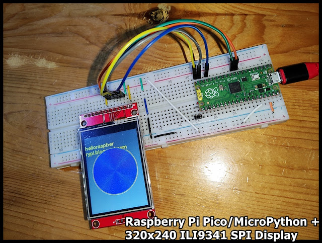 Hello Raspberry Pi: Raspberry Pi Pico/MicroPython + 320x240 ILI9341 SPI ...