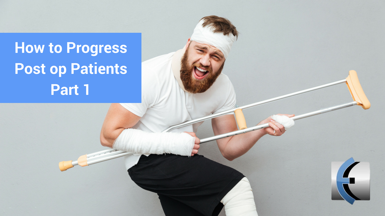 How to Progress Post-Op Patients Part 1 | Modern Manual Therapy Blog ...