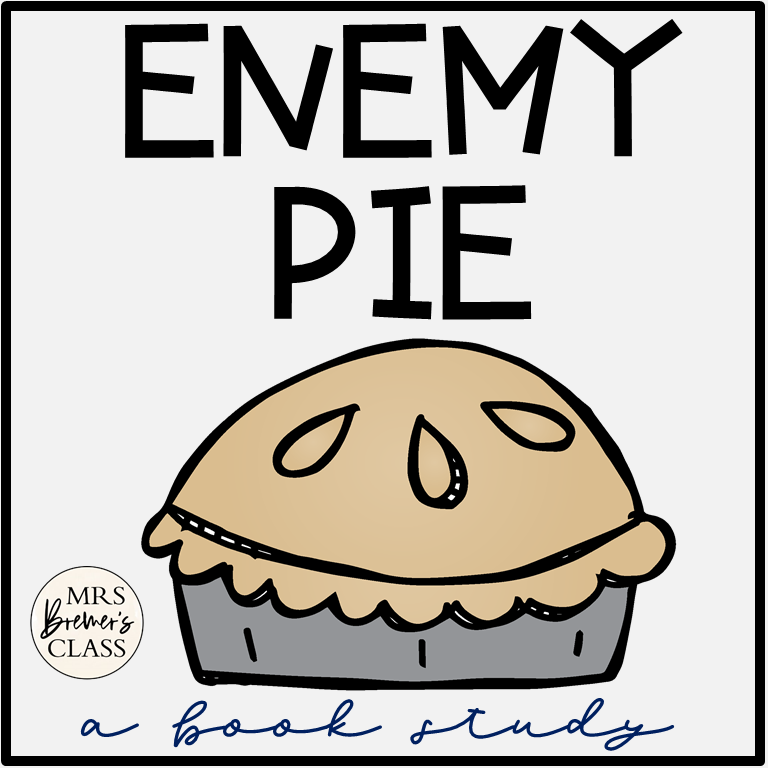 Enemy Pie Book Activities | Mrs. Bremer's Class