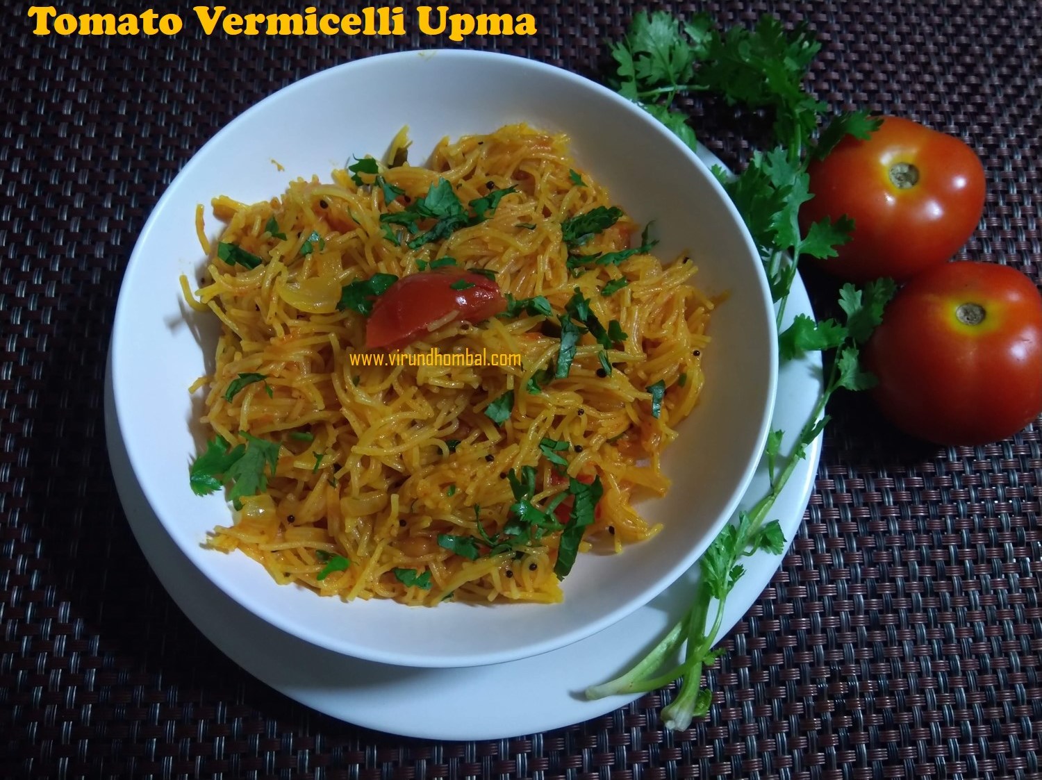 Tomato Vermicelli Upma - Thakkali Semiya Upma