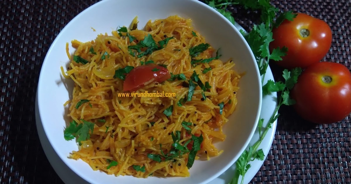 Tomato Vermicelli Upma - Thakkali Semiya Upma