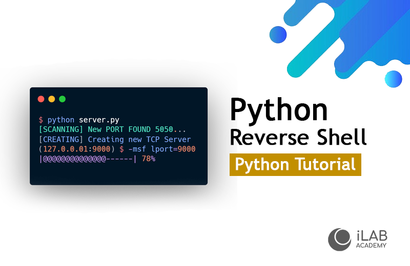 How To Make Reverse Shell Using Python 2021 ILab Academy how-to-make-reverse-shell-using-python-2021-ilab-academy