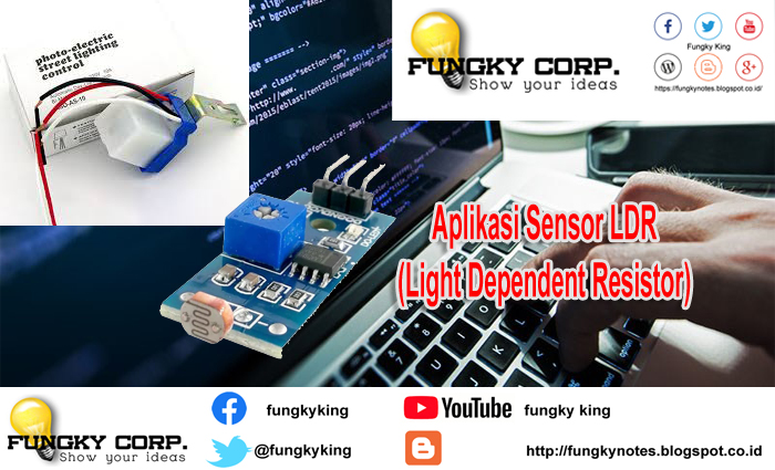 Aplikasi Sensor Ldr Light Dependent Resistor