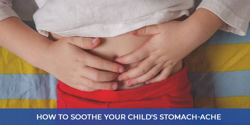 How to Soothe Your Child's Stomach-ache