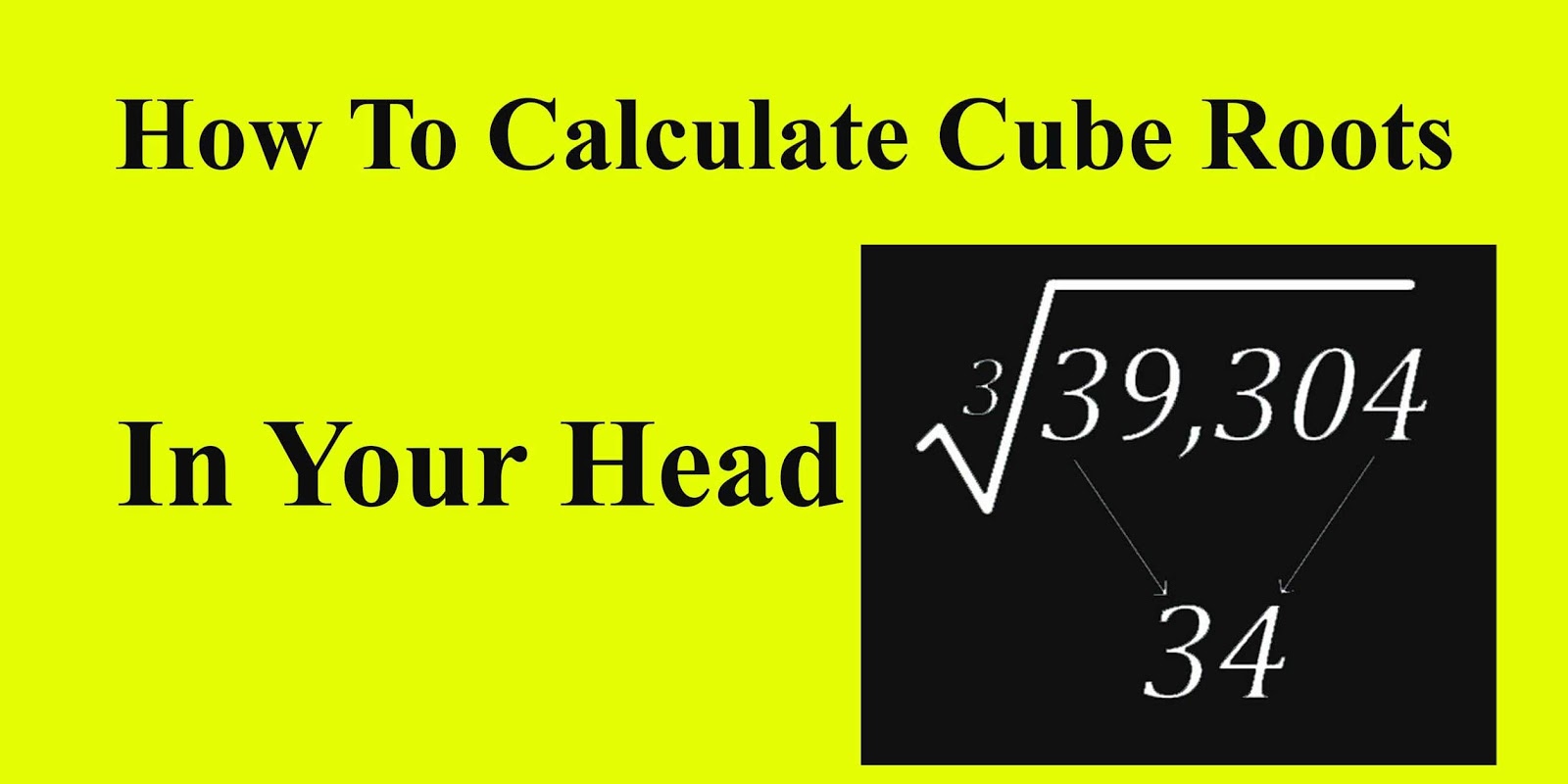 How To Calculate Cube Roots In Your Head Engineering Discoveries