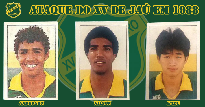 O XV de Jaú de 1988 com Sonny Anderson, Nilson e Kazu no ataque ~ O Curioso do Futebol