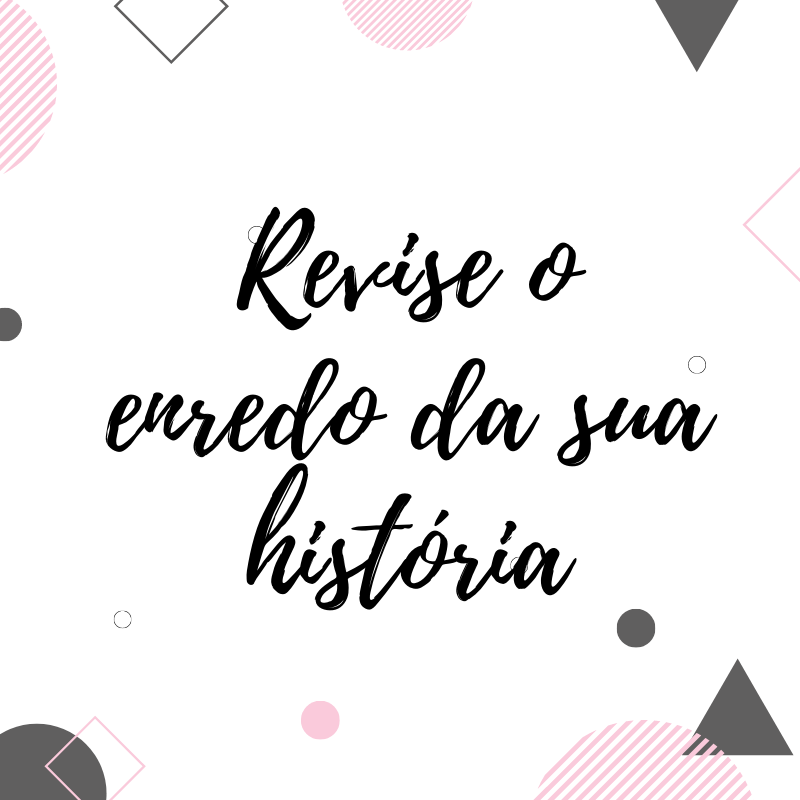 Dicas de Escrita Criativa | Revise o que já sabe sobre o enredo da sua ... Dicas de Escrita Criativa | Revise o que já sabe sobre o enredo da sua ...