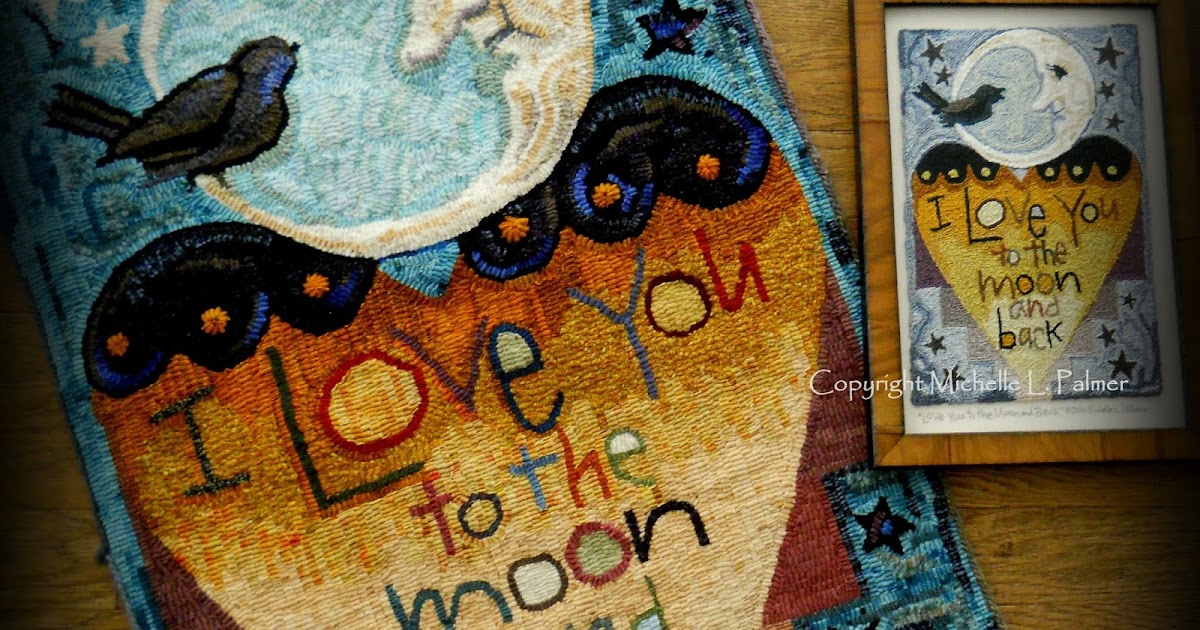 Michelle Palmer: Love you to the moon hooked rug