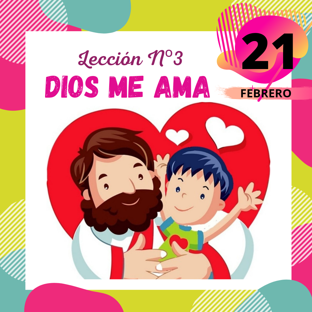 LECCIÓN Nº3 - DIOS ME AMA